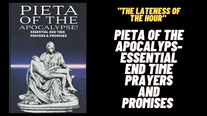 "The Lateness of the Hour" - Pieta of the Apocalypse: Essential End ...