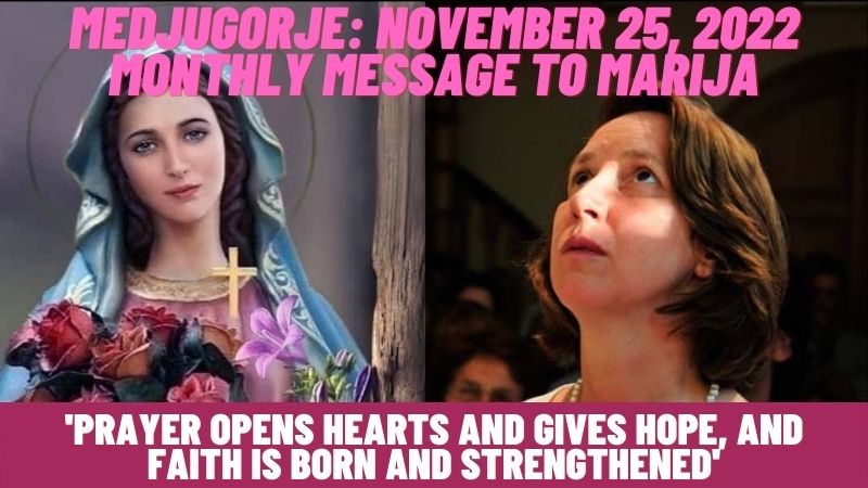Medjugorje: November 25, 2022 Monthly Message to Marija